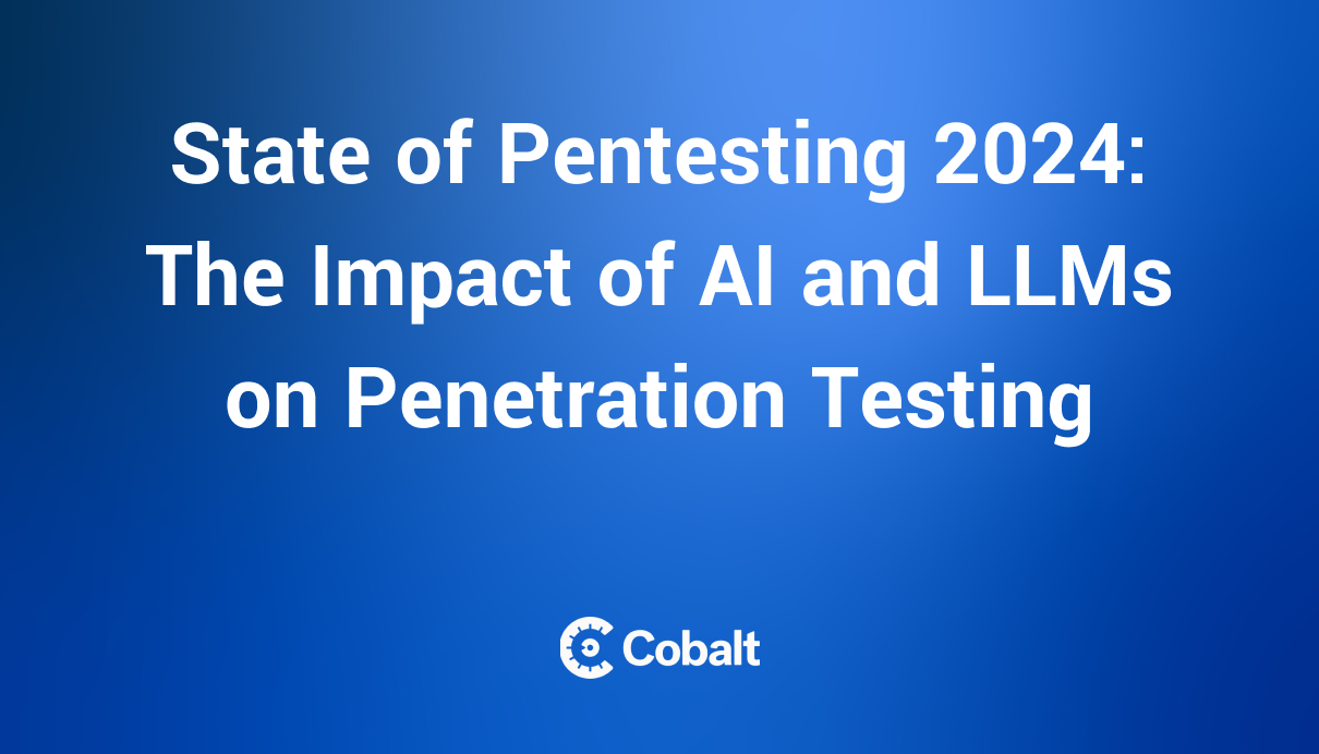 State of Pentesting 2024: The Impact of AI and LLMs on Penetration Testing