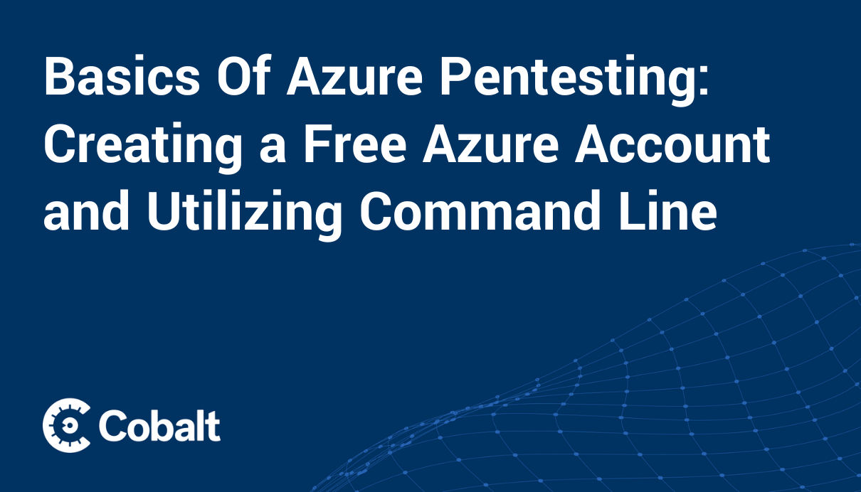 The Basics of Azure Pentesting: Creating a Free Azure Account and ...