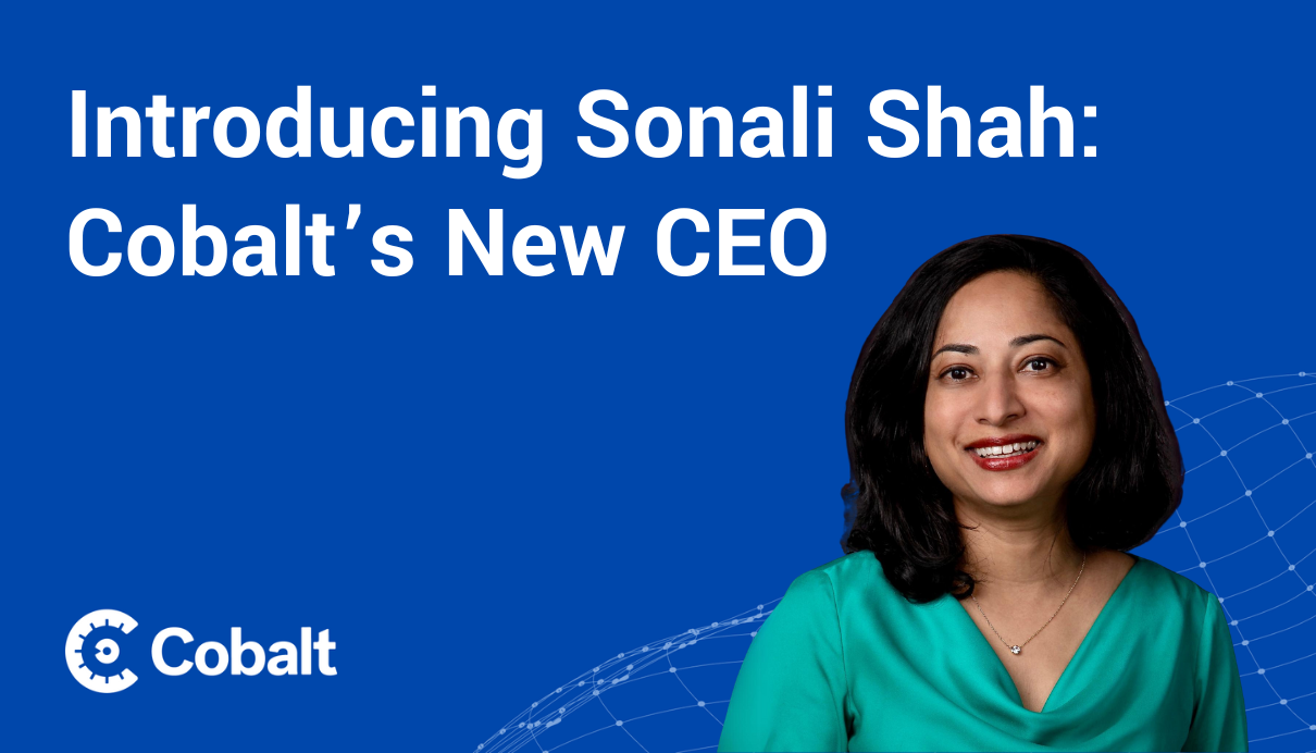 Introducing Sonali Shah, Cobalt’s New CEO
