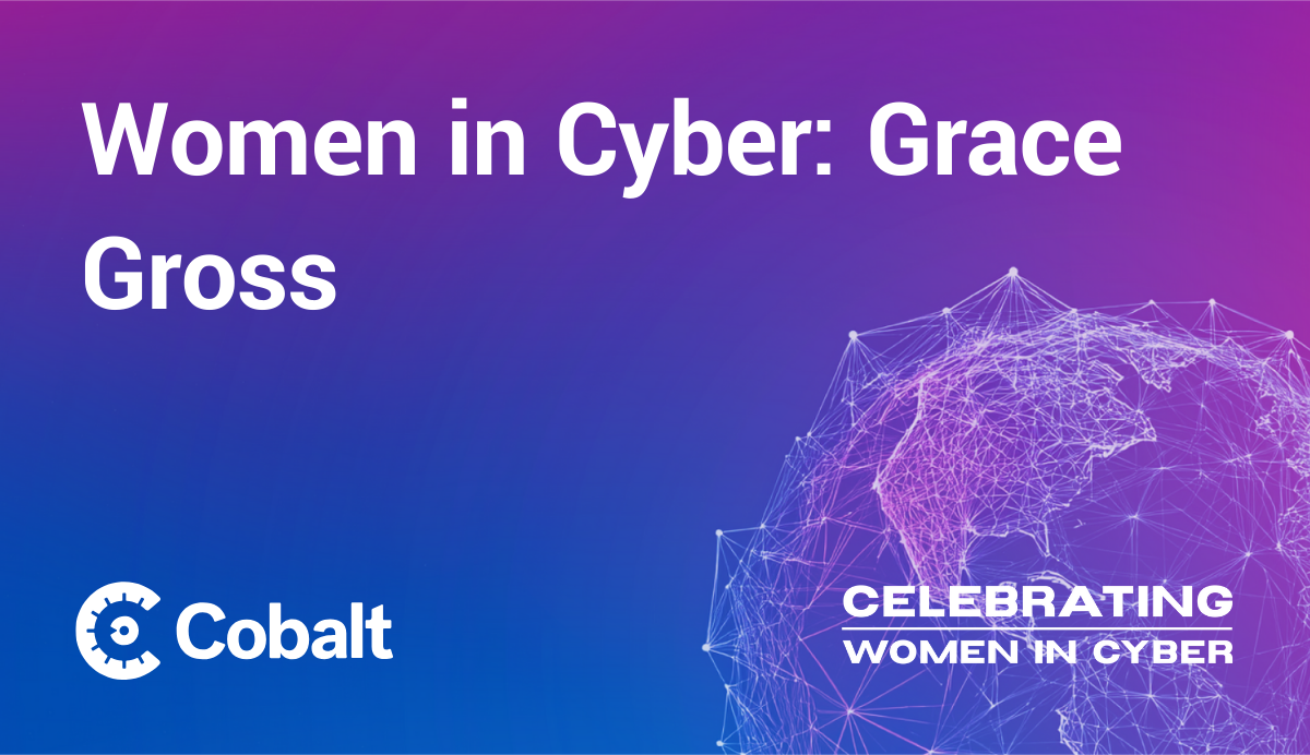 Women in Cyber: Grace Gross
