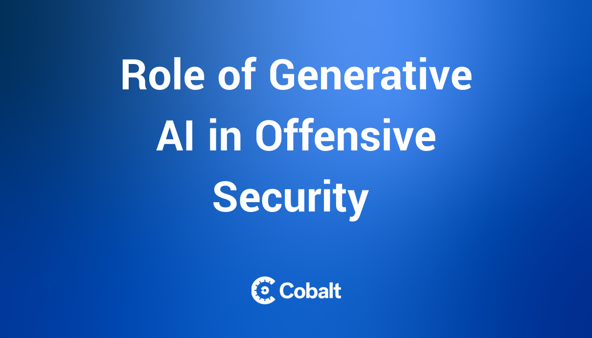 Role Of Generative Ai In Offensive Security Cobalt